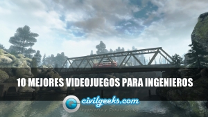 Los 10 mejores videojuegos para ingenieros | CivilGeeks.com